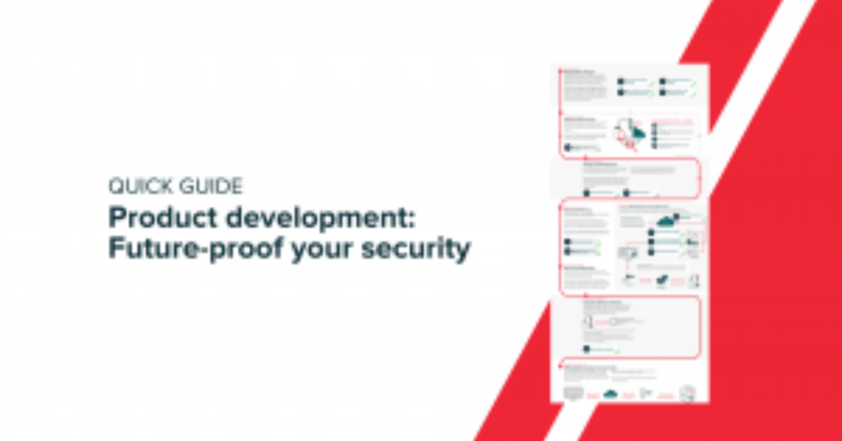 Product development quick guide: future-proof your security